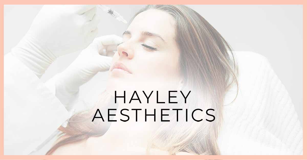 Treatments | Hayley Aesthetics